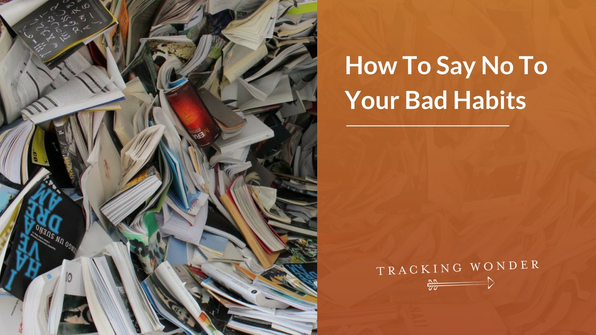 How To Say No To Your Bad Habits - Tracking Wonder